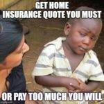 Home Insurance Memes: Funniest Meme Ever! May 2021